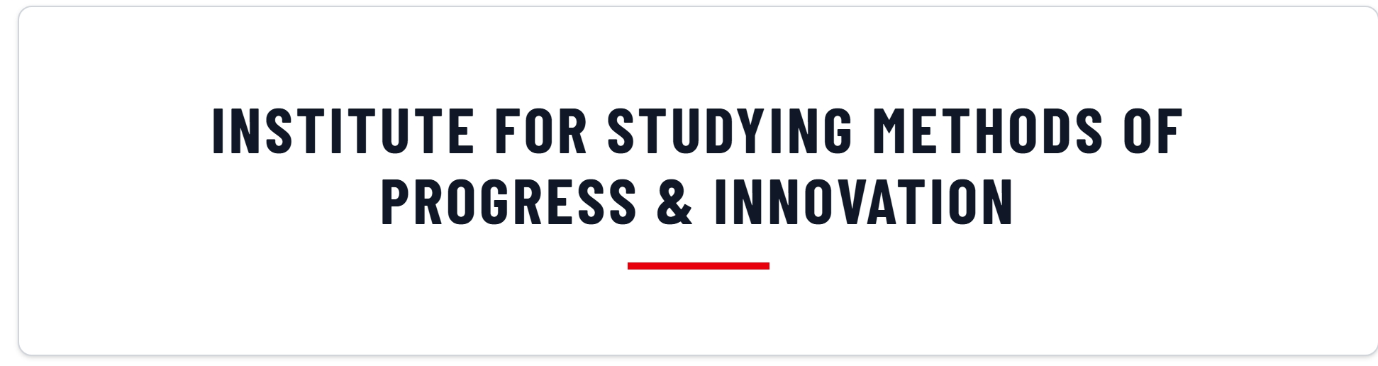 Institute for Studying Methods of Progress & Innovation
